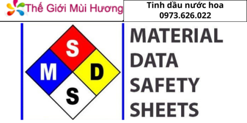 MSDS là gì? Bảng chỉ dẫn an toàn hóa chất (MSDS) gồm gì? - Nước hoa tinh dầu